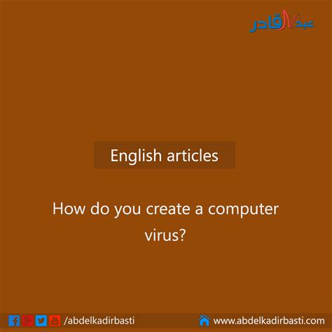 How do you create a computer virus عبد القادر بسطي