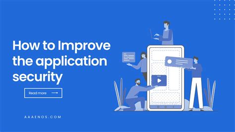 How To Improve The Application Security AAAeNOS Com