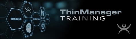 Training And Certification Thinmanager
