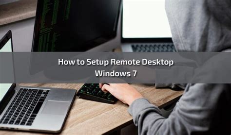 How To Setup Remote Desktop Windows A Step By Step Guide