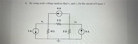 solved 1 by using node voltage analysis find v1 and v2 for