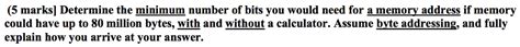Solved Determine The Minimum Number Of Bits You Would Need Chegg