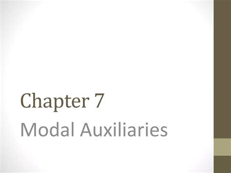 Chapter 7 Modal Auxiliaries Ppt