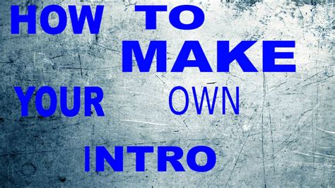 make your own intro youtube