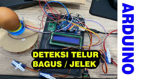 Deteksi Telur Bagus Jelek Arduino Sensor Ldr And Ampli Hx711 Loadcell
