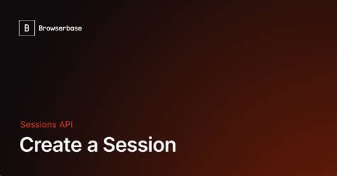 Create A Session Browserbase Documentation