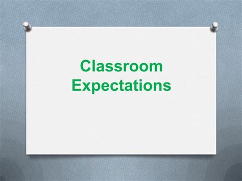 Classroom Expectations Pptx