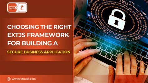 Right Extjs Framework For Building A Secure Business Application