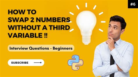 How To Swap 2 Numbers Without A Third Variable Best Approach Python Interview Questions