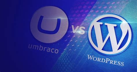 Umbraco Vs Wordpress Intuitiv Digital