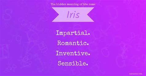 The Hidden Meaning Of The Name Iris Namious