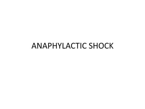 Anaphylactic Shock Pptx