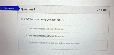 solved in a 2x2 factorial design we test for two main effects and