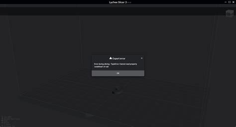 Can T Export Slice Files After Updating To Keep Getting Undefined Of Null R LycheeSlicer
