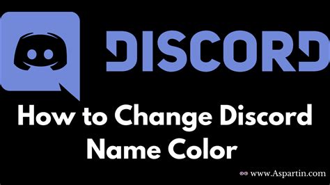 Discord Change Name Color Easy Step By Step Guide Aspartin