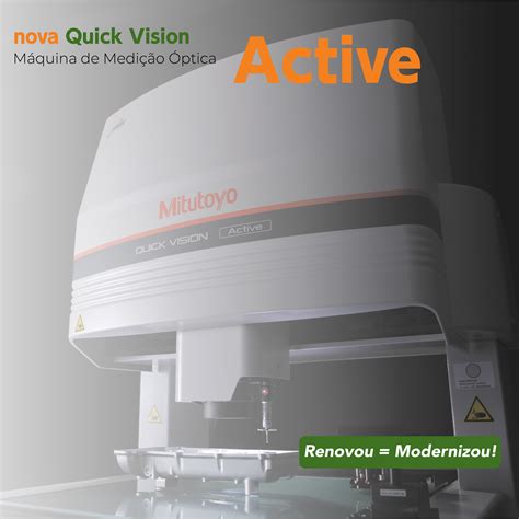 A Quick Vision Active Está De Mitutoyo Sul Americana