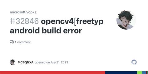 Opencv4 Freetype Arm64 Android Build Error · Issue 32846 · Microsoft