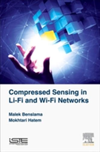 Recenzie Knihy Compressed Sensing In Li Fi And Wi Fi Networks Benslama Malek Batatia Hadj