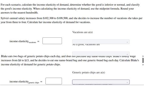 solved for each scenario calculate the income elasticity of