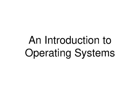 Os Intro An Introduction To Operating Systems Definition ¾ An