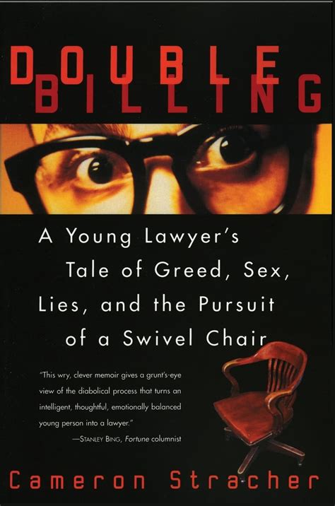 Double Billing A Young Lawyers Tale Of Greed Sex Lies And The