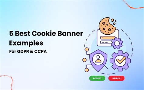 5 Best Cookie Banner Examples For Gdpr And Ccpa Websites