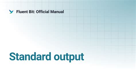 Standard Output Fluent Bit Official Manual