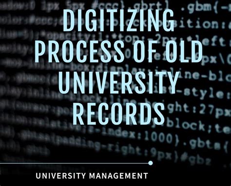 Digitizing Process Of Old University Records Step By Step Guide