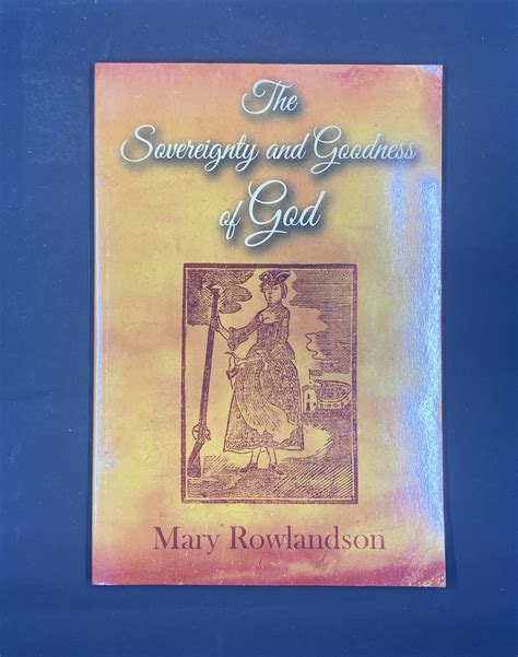 Sovereignty And Goodness Of God By Mary Rowlandson 2014 Trade