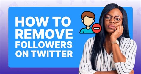 How To Remove Followers on Twitter - Viralyft