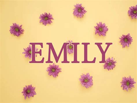The Spiritual Meaning Of The Name Emily A Woman Of Strength Daily Inspiration For A Positive Life