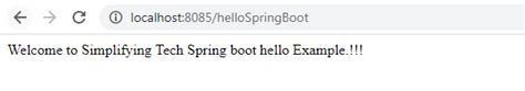 Spring Boot Hello World Using Rest Application Simplifying Tech