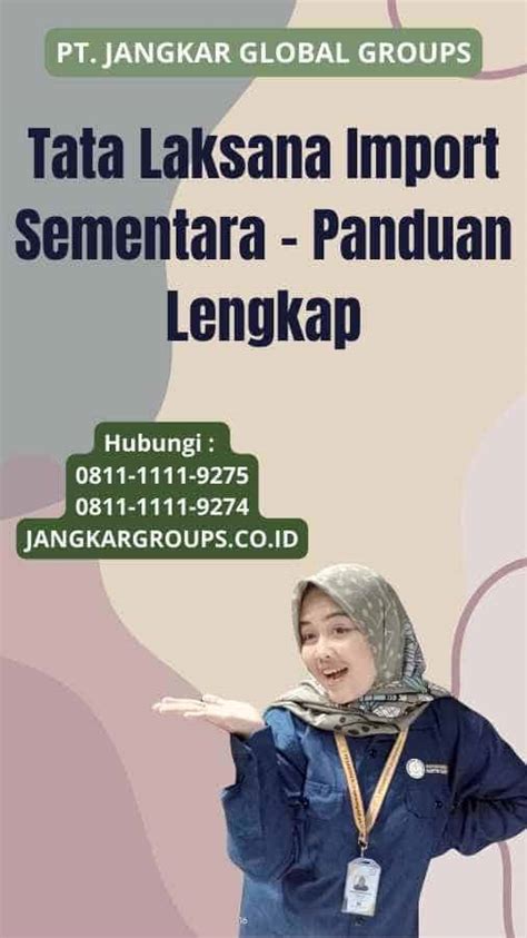 Tata Laksana Import Sementara Panduan Lengkap Jangkar Global Groups