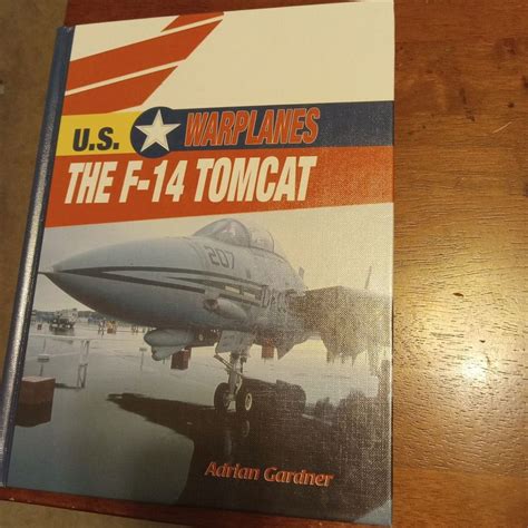 The F 14 Tomcat By Adrian Gardner