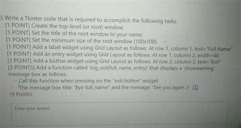 solved write a tkinter code that is required to accomplish