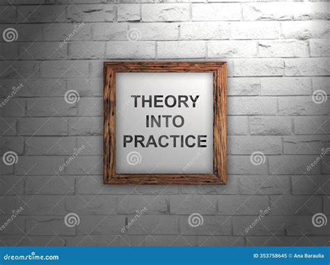 Theory Into Practice Text Message Written On Note Page Education And Business Concept Stock