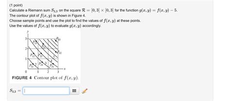 solved calculate a riemann sum s 3 3 on the square r [0