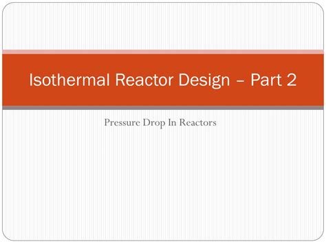 ppt isothermal reactor design part 2 powerpoint presentation free
