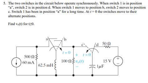 Solved The Two Switches In The Circuit Below Operate Chegg