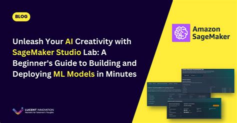 Unleash Your Ai Creativity With Sagemaker Studio Lab A Beginners Gui
