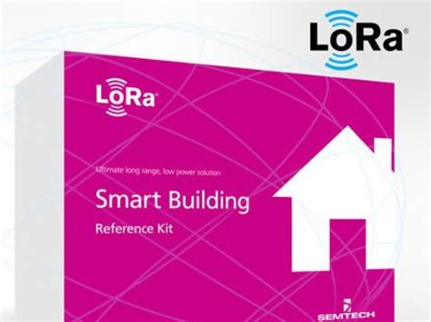 Smart Building Reference Kit Accelerates Lorawan Development
