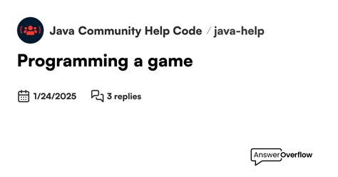 Programming A Game Java Community Help Code Learn