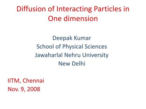 Ppt Diffusion Of Interacting Particles In One Dimension Powerpoint