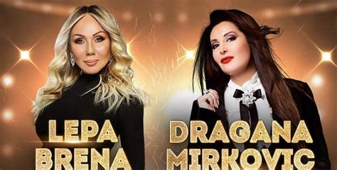 Драгана Миркович и Лепа Брена се събират за голям концерт в зала Арена София на 25 ноември