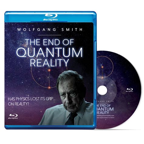 Philos Sophia Initiative Foundation The End Of Quantum Reality Blu