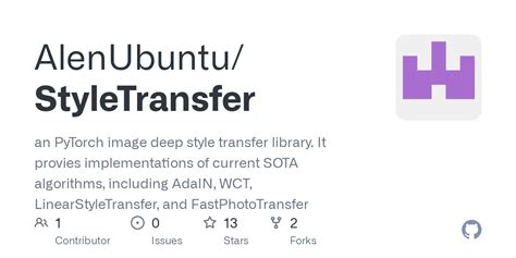 GitHub AlenUbuntu StyleTransfer An PyTorch Image Deep Style Transfer Library It Provies