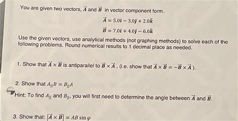 solved you are given two vectors vec a ﻿and vec b ﻿in