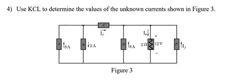 solved 4 use kcl to determine the values of the unknown currents