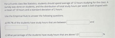 Solved For a 4-units class like Statistics, students should | Chegg.com
