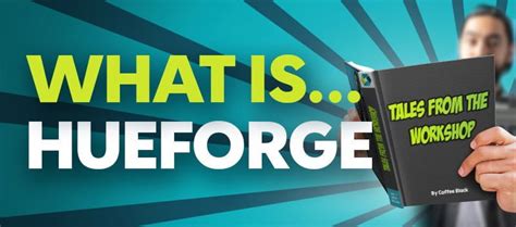 Youtube Episode Hueforge